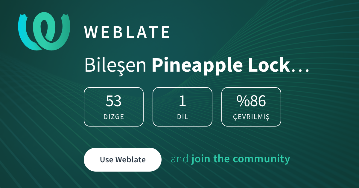 Pineapple Lock Screen/Application — Turkish @ Codeberg Translate